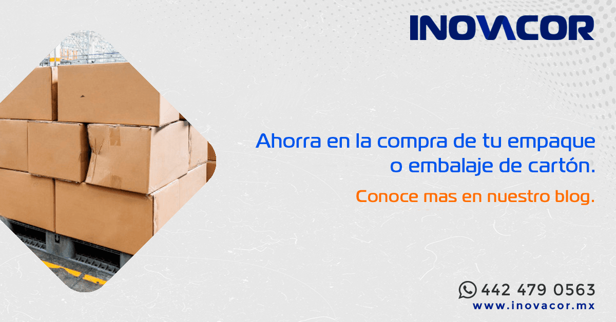Cómo ahorrar en la compra de tu empaque o embalaje de cartón - INOVACOR